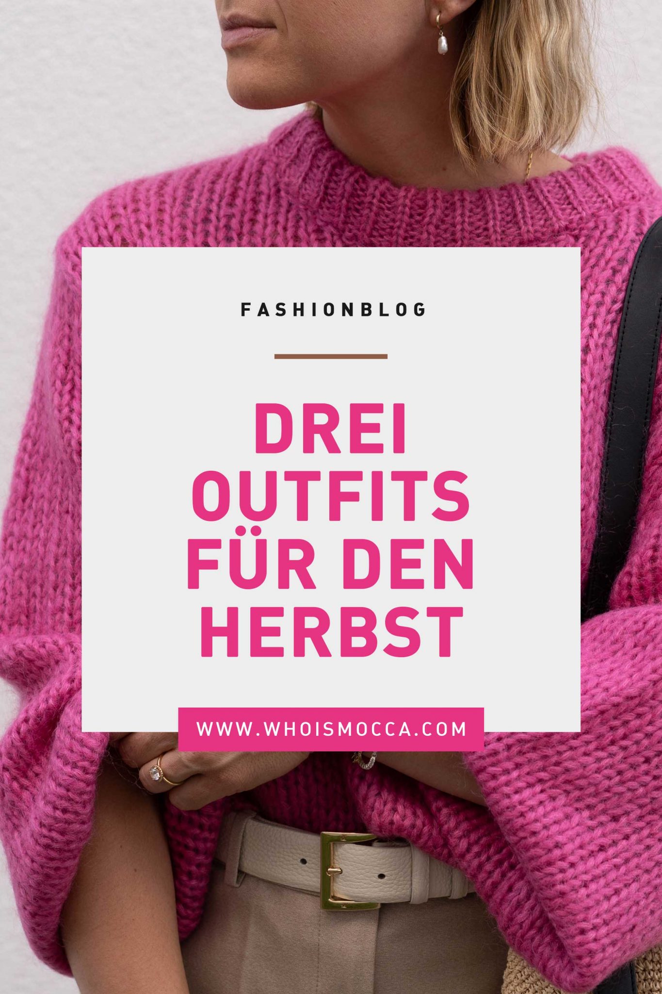 3 Outfits für den Herbst (alltagstauglich und stilvoll)